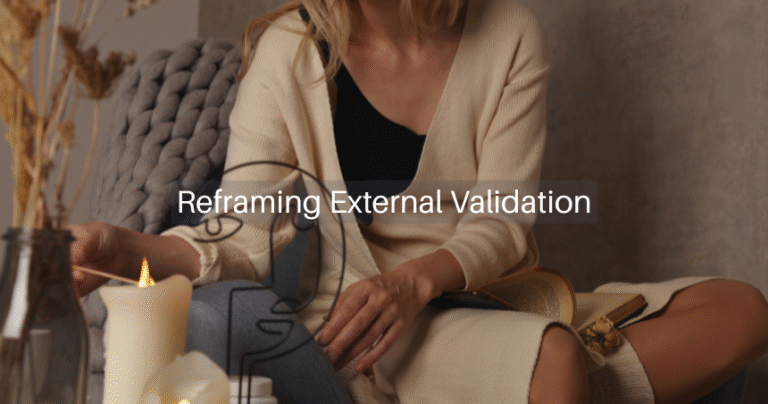 How to Use External Validation as a Pathway to Self-Trust 3 of 4 ...